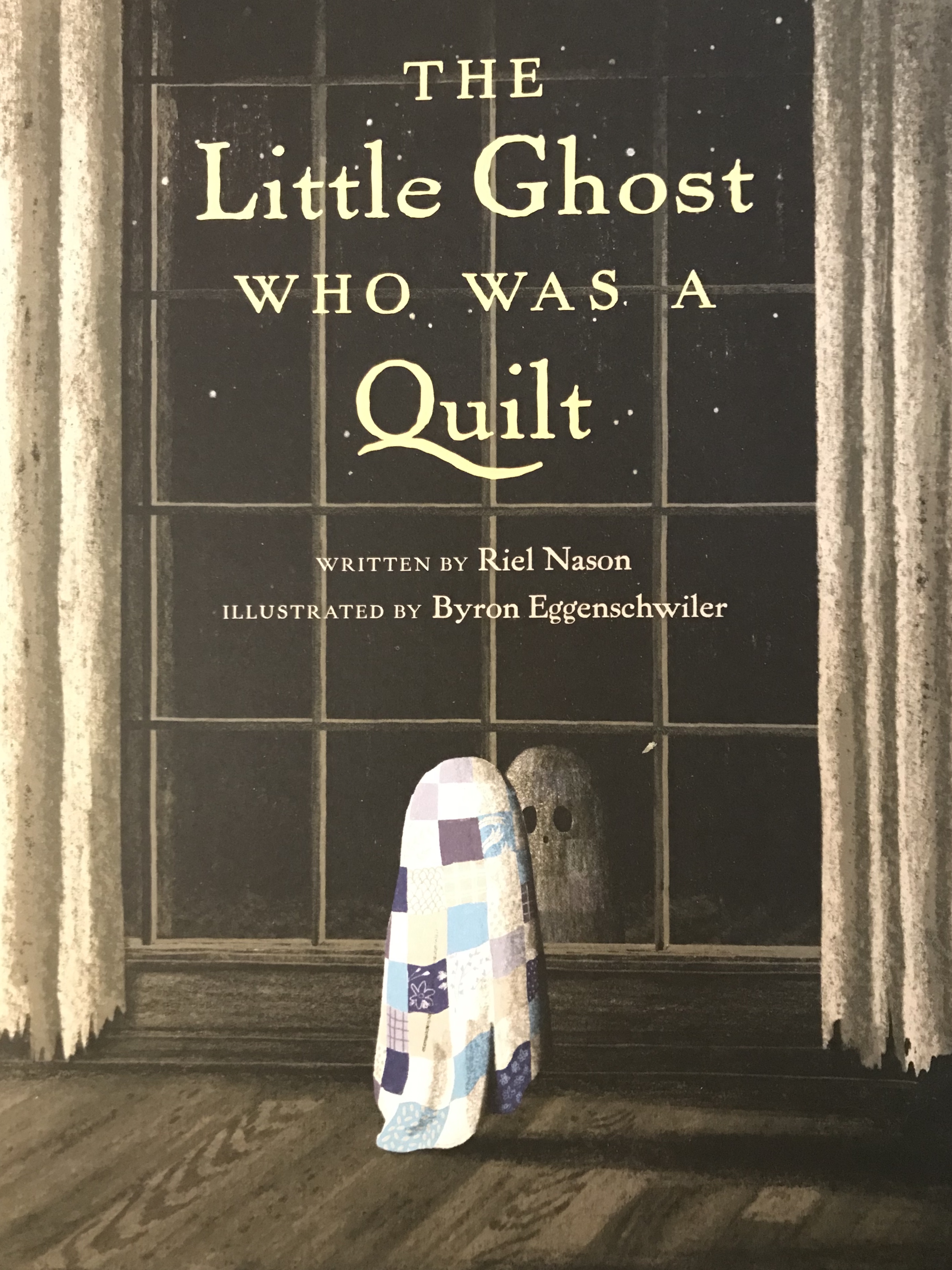The Little Ghost Who Was A Quilt – Under a Paper Moon